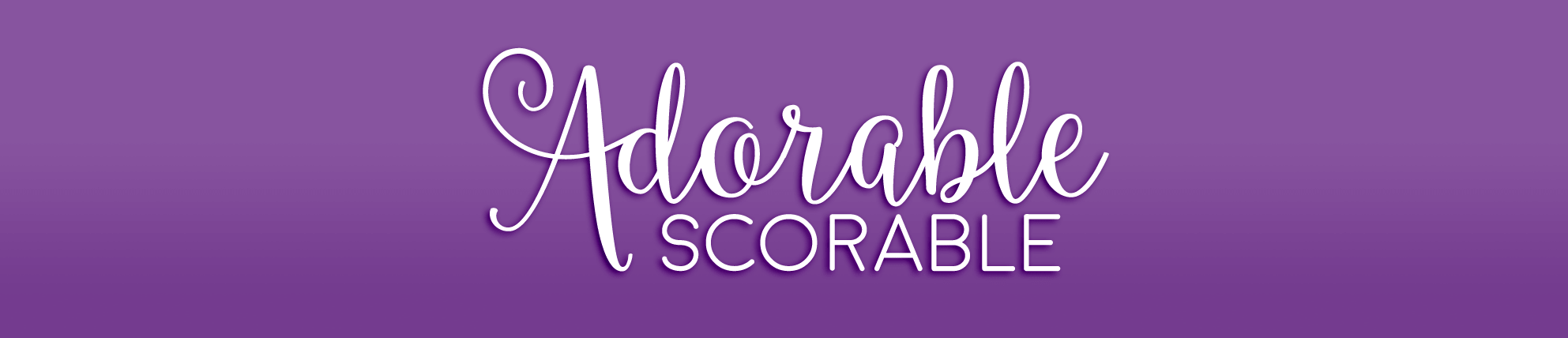 Adorable Scorable - Paper & Cardstock - Papercraft | Hunkydory Crafts