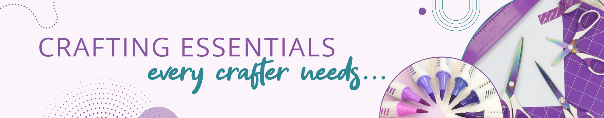 Crafting Essentials Every Crafter Needs | Hunkydory Crafts